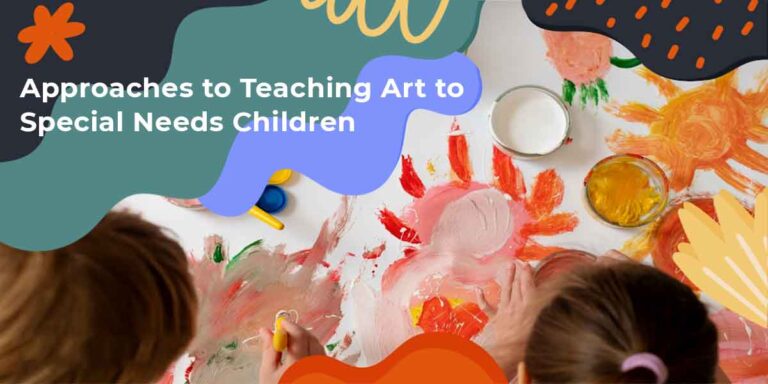 Teaching Art to Special Needs Children: Approaches and Creative ...